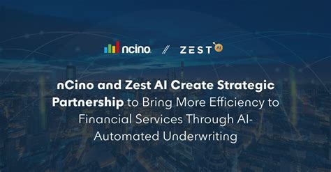 Chris Dey On Linkedin Ncino Partners With Zest Ai