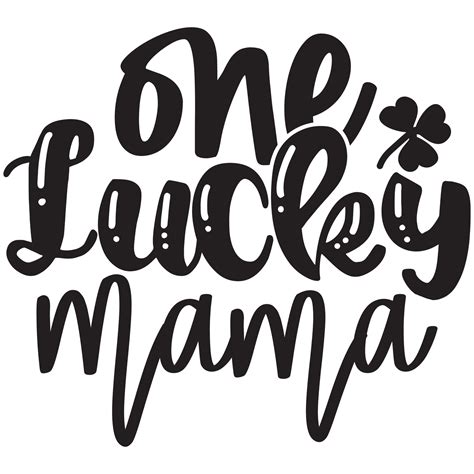 One Lucky Mama 29444782 Vector Art At Vecteezy
