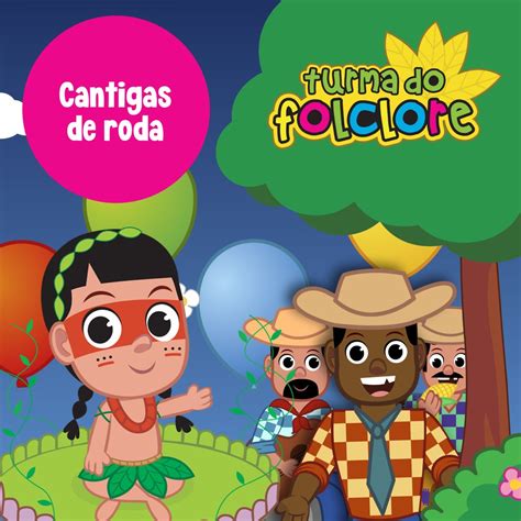 Cantigas De Roda EP De Turma Do Folclore En Apple Music