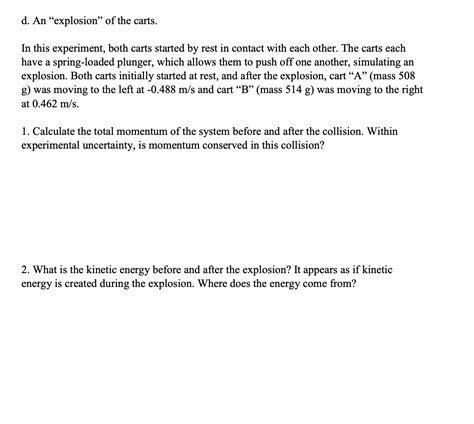 Solved D An Explosion Of The Carts In This Experiment Chegg Com