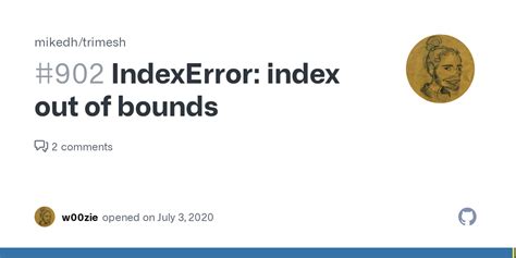 Indexerror Index Out Of Bounds · Issue 902 · Mikedhtrimesh · Github