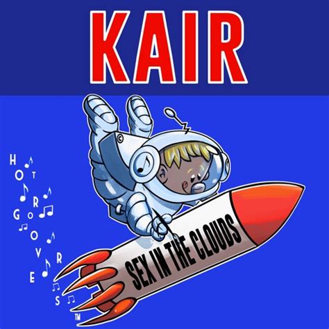 Stream Sex In The Clouds By Kair 🇧🇷 Hot Groovers By Hot Groovers ™ Listen Online For Free On