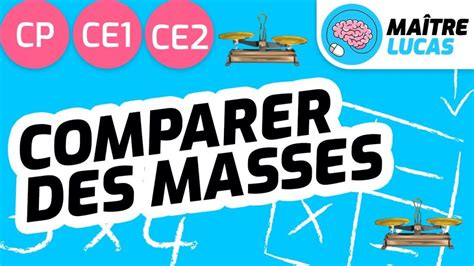 Exercices Mesurer Des Masses Cp Ce1 Ce2 Maître Lucas