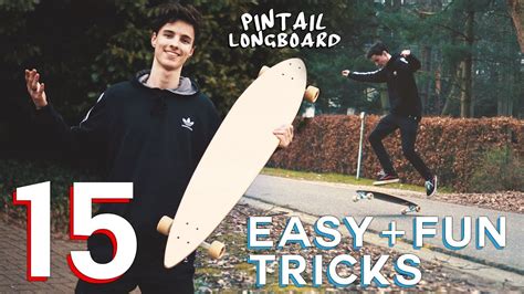 15 Easy Pintail Tricks For Beginners Longboard Youtube