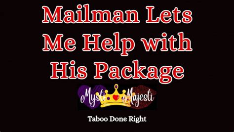 mysti majesti mailman lets me help with his package manyvids