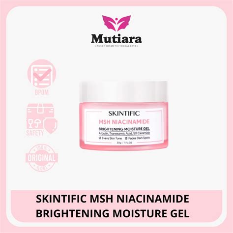 Jual SKINTIFIC MSH NIACINAMIDE BRIGHTENING MOISTURE GEL 30GR Shopee