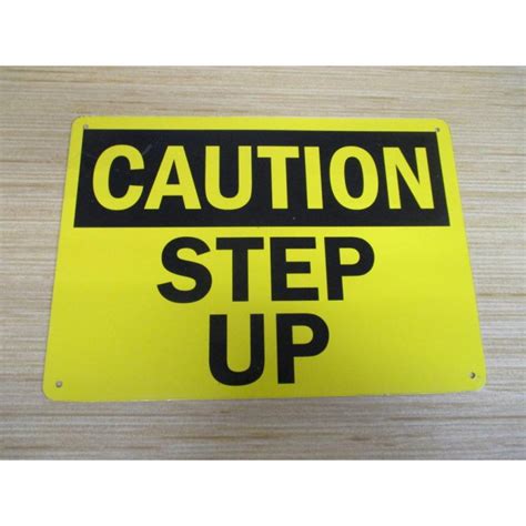 Generic Caution Step Up Sign New No Box Mara Industrial