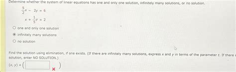 Solved Determine Whether The System Of Linear Equations Has Chegg