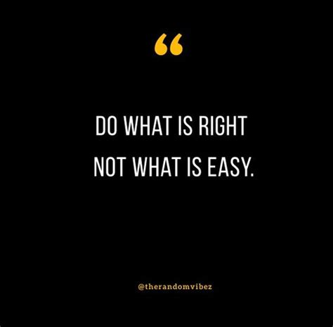 90 Do The Right Thing Quotes To Inspire You Everyday The Random Vibez