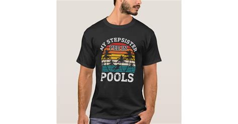 Swimmer Swimming Joke Retro Stepsister Pee In Pool T Shirt Zazzle