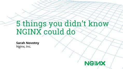 five things you didn t know nginx could do speaker deck