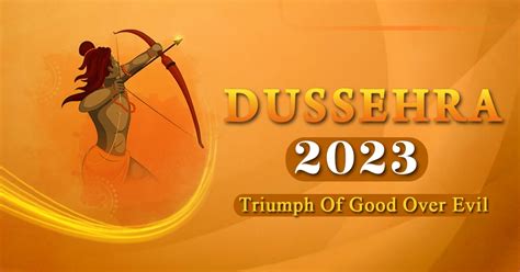 Dussehra 2023 Explore The Significance History And Celebrations