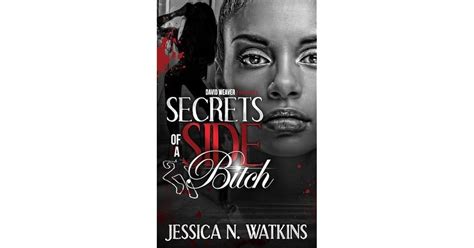 Secrets Of A Side Bitch By Jessica N Watkins
