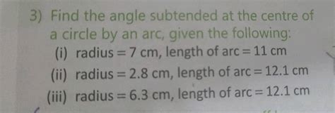 3 Find The Angle Subtended At The Centre Of A Circle By An Arc Given Th