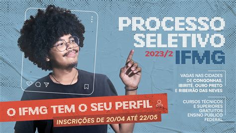 IFMG abre inscrições para o vestibular do º semestre são vagas de cursos técnicos e