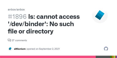 Ls Cannot Access Dev Binder No Such File Or Directory Issue Anbox Anbox GitHub