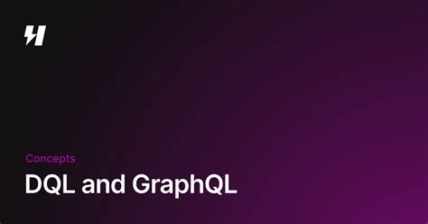 Dql And Graphql Dgraph