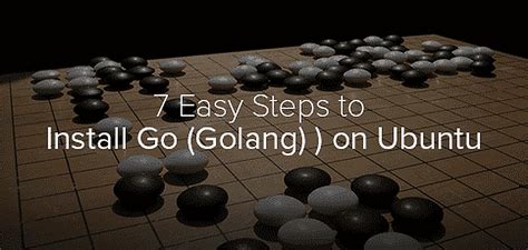 7 Easy Steps To Install Go Golang On Ubuntu