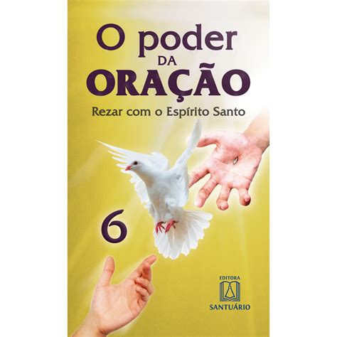 O Poder Da OraÇÃo 6