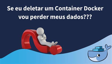 Persistência De Dados Em Um Docker Container