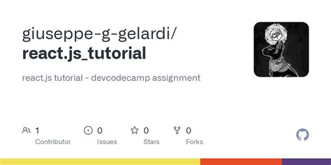 Github Giuseppe G Gelardi React Js Tutorial React Js Tutorial Devcodecamp Assignment