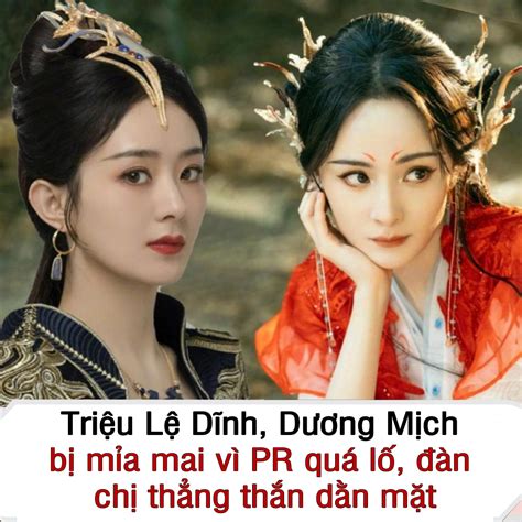Triệu Lệ Dĩnh Dương Mịch Bị Mỉa Mai Vì Pr Quá Lố đàn Chị Thẳng Thắn