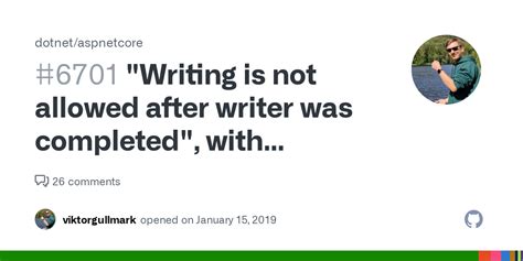writing is not allowed after writer was completed with signalr 1 1