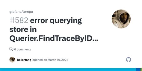 Error Querying Store In Querierfindtracebyid Queue Doesnt Have Room