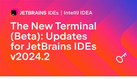 The New Terminal Beta Updates For Jetbrains Ides V2024 2 The