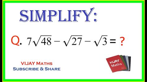 Simplify 7√48 √27 √3 Vijay Maths Youtube