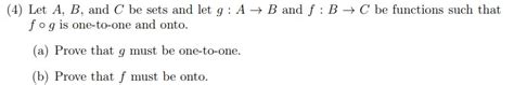 Solved Let A B And C Be Sets And Let G AB And F BC Be Chegg