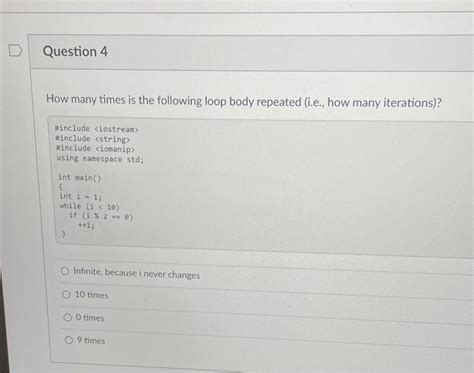 Solved How Many Times Is The Following Loop Body Repeated Chegg