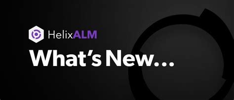 Perforce Software On Linkedin Whats New In Helix Alm Perforce Software