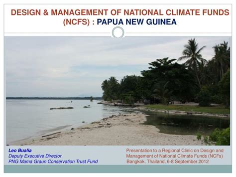Ppt Design And Management Of National Climate Funds Ncfs Papua New Guinea Powerpoint