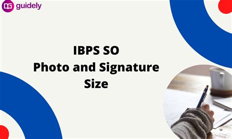 IBPS SO Photo And Signature Size 2022 Procedure To Upload