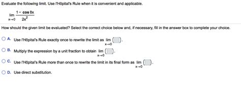 Solved Evaluate The Following Limit Use Lhôpitals Rule
