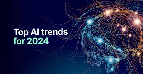 James Marlow On Linkedin Top 7 Ai Trends For 2024