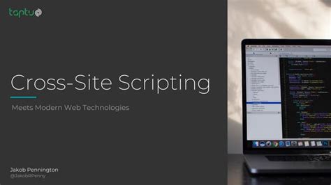 Cross Site Scripting Meets Modern Web Technology Ppt