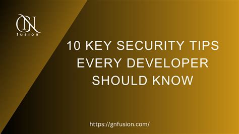 10 Key Security Tips Every Developer Should Know