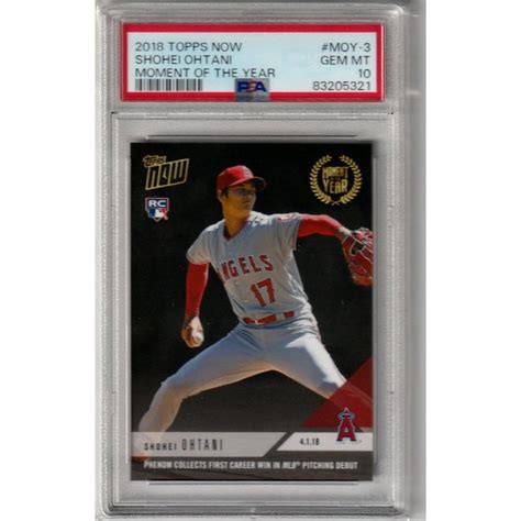Topps Now Gem Mint Psa10 大谷翔平 2018 Moment Of The Year Moy 3 投手デビュー戦初勝利