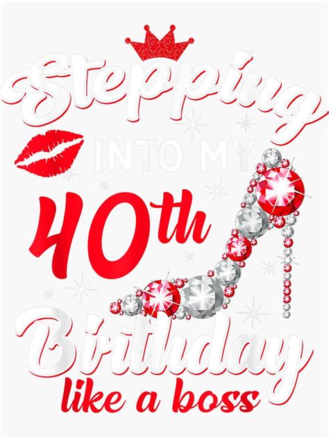 Stepping Into My 40th Birthday Like A Boss T 40 Years Old Sticker