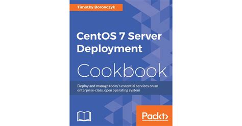 Centos 7 Server Deployment Cookbook Book