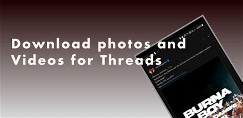 Video Downloader For Threads Android App