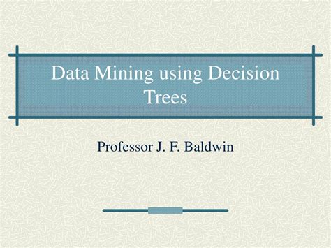 Ppt Data Mining Using Decision Trees Powerpoint Presentation Free