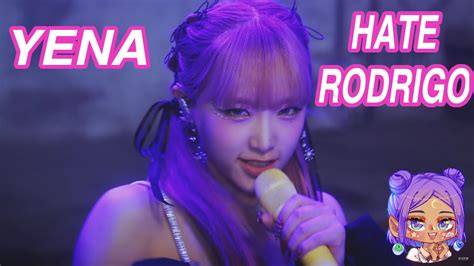 Original Mv Yena 최예나 Hate Rodrigo Feat Yuqi 우기 Mv Reaction Youtube