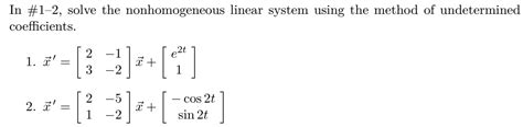 solved in 1 2 ﻿solve the nonhomogeneous linear system