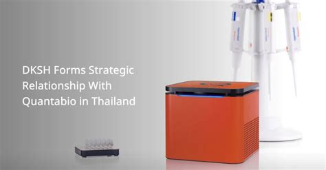 Dksh Forms Strategic Relationship With Quantabio In Thailand Dksh