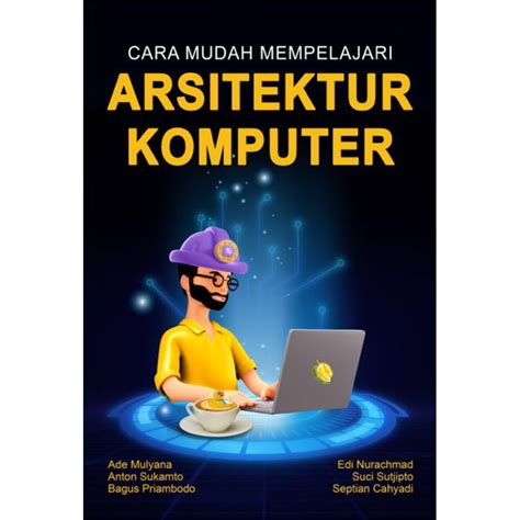 Jual Buku Cara Mudah Mempelajari Arsitektur Komputer Shopee Indonesia