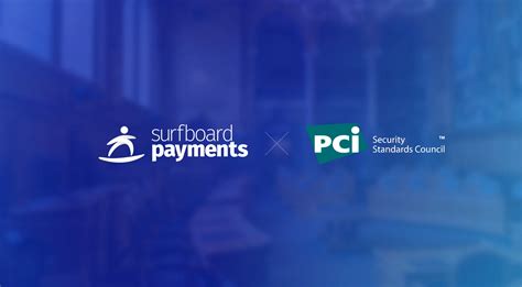 The PCI Security Standards Council Explained Surfboard Payments