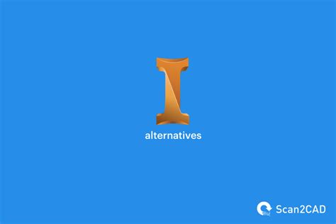 Top 5 Inventor Alternatives Scan2cad Software Compared
